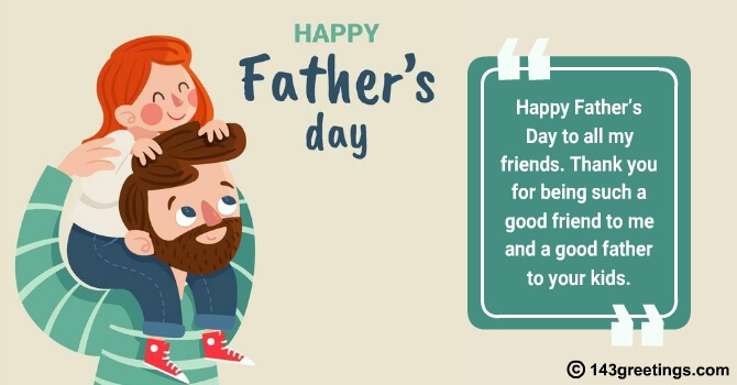 Best Father’s Day Wishe & Messages for Friends | 143 Greetings