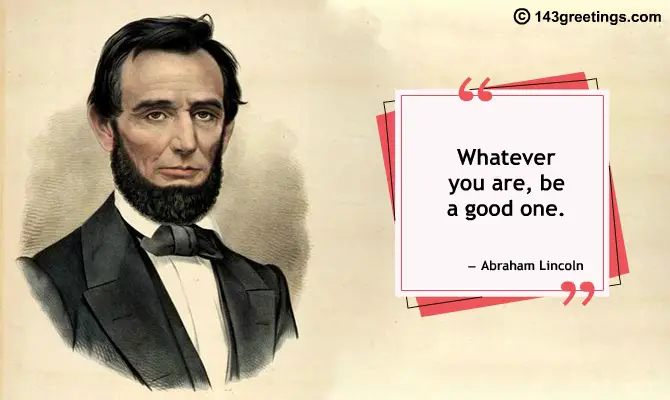 The 16th President of the United States - Abraham Lincoln Quotes